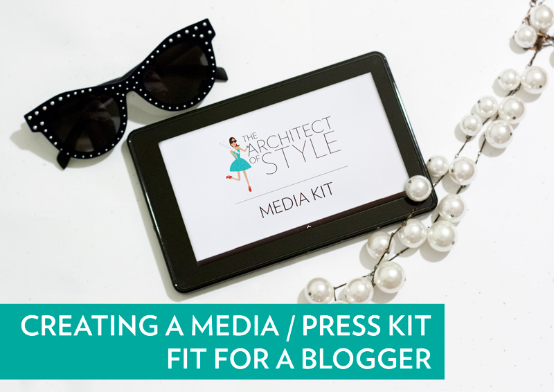 DIY: Creating a Media Kit for Bloggers - The Architect of Style